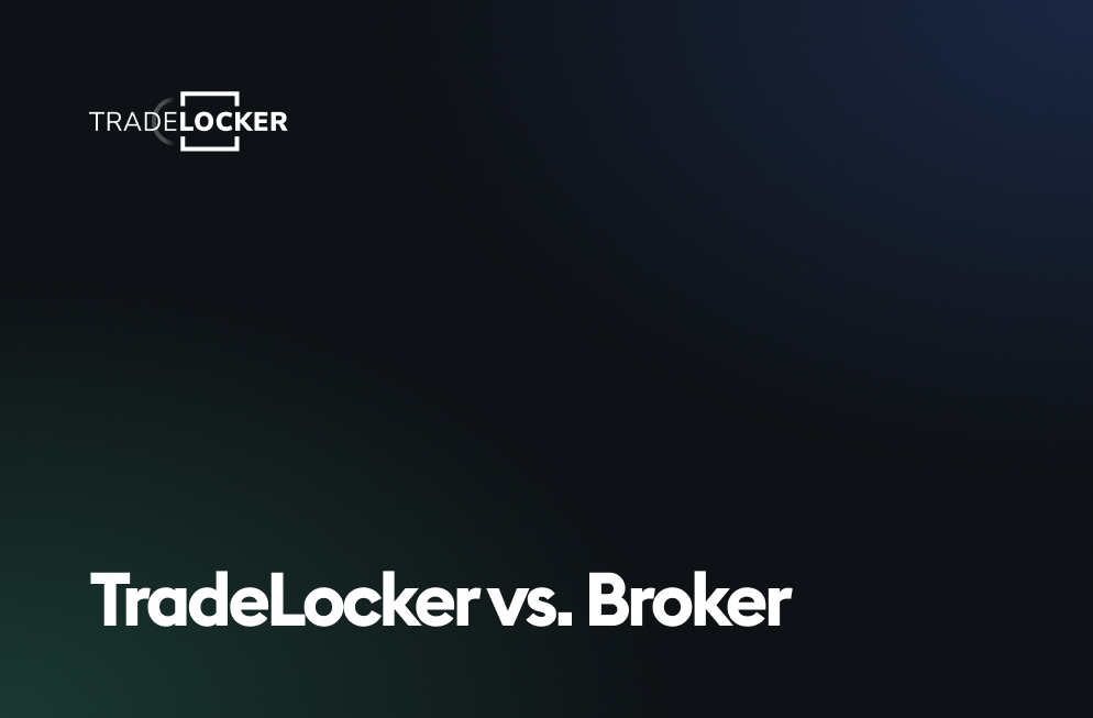 TradeLocker vs. Broker - TradeLocker